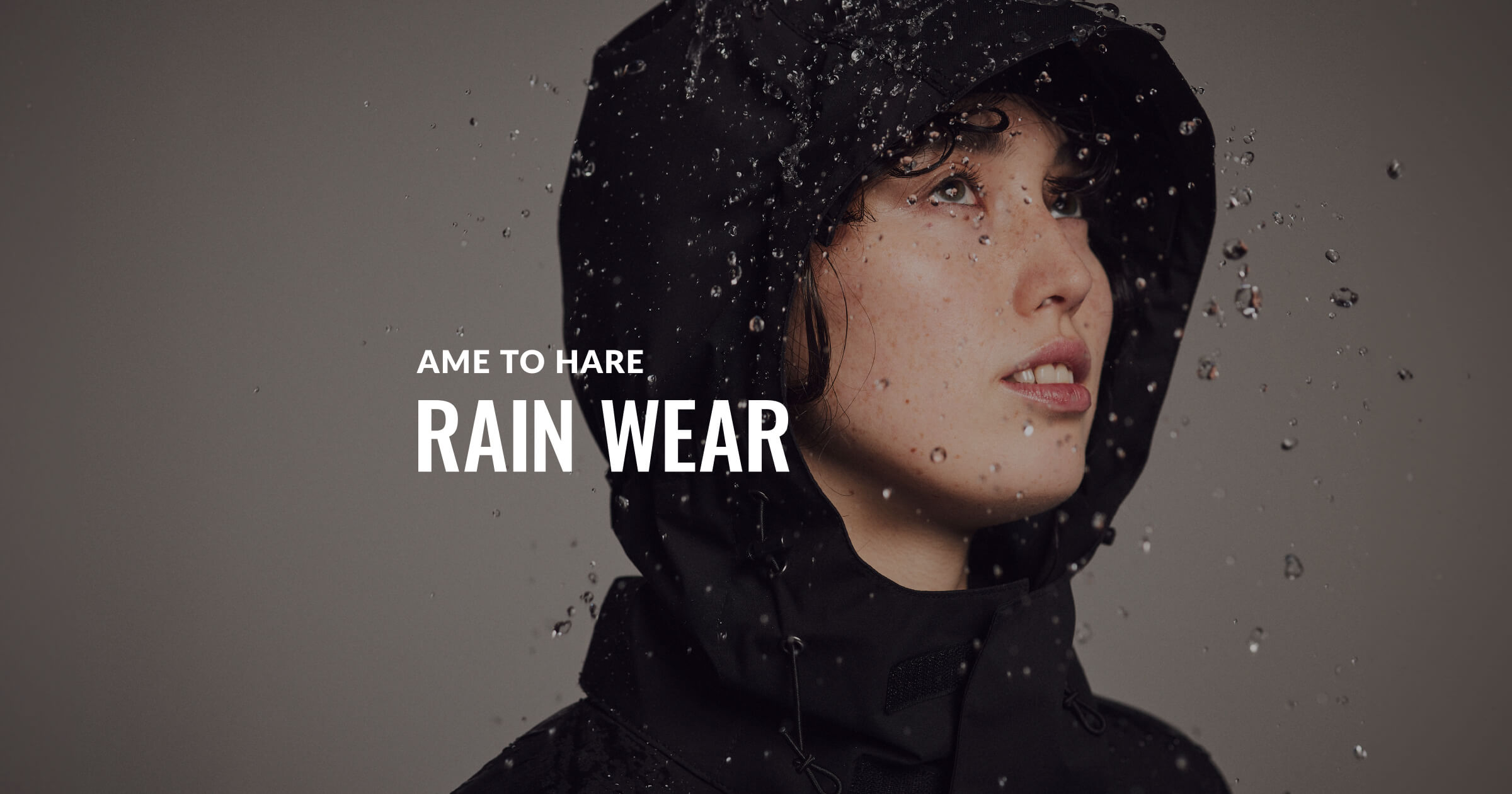 AME TO HARE - RAIN WEAR『雨を遊ぶ本格派、上がる街着へ。』- アメトハレ ブランド紹介 雨対策商品ラインナップ